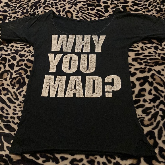 Tops | Why You Mad | Poshmark